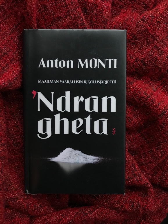 Anton Monti: 'Ndrangheta – Maailman vaarallisin rikollisjärjestö ...